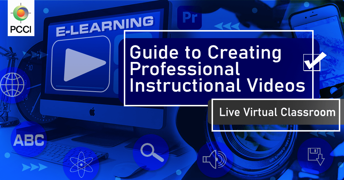 Guide to Creating Professional Instructional Videos (Live Virtual ...
