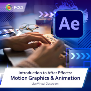Introduction to After Effects: Motion Graphics & Animation – PCCI